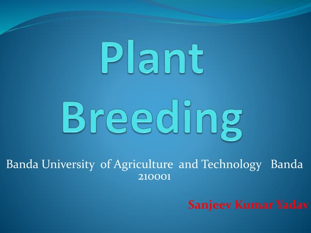 Introduction to plant breeding, History and Achievements | PPTX