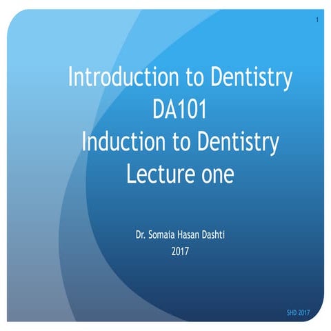 Intro one introduction to dentistry | PPTX