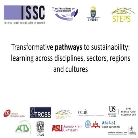 PATHWAYS - Transformative Pathways to Sustainability: learning across disciplines, contexts and ...