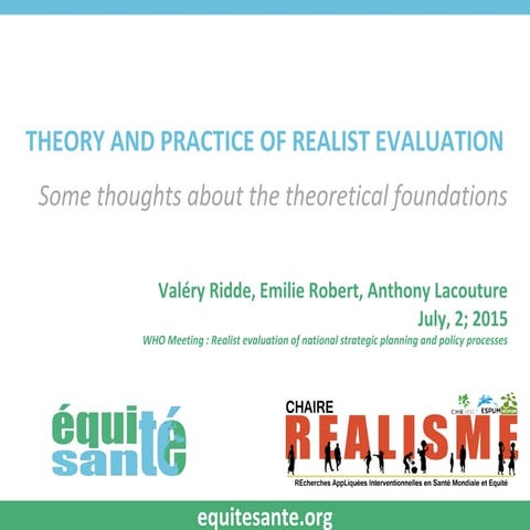 Realist Evaluation : some thoughts about the theoretical foundations | PPT