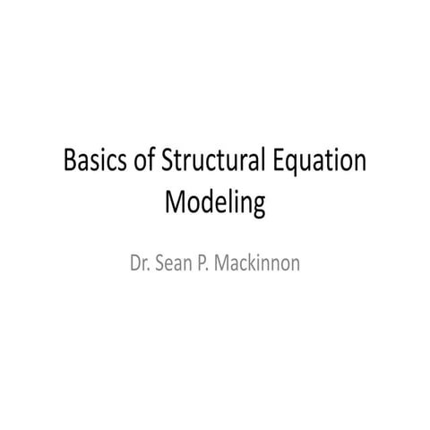 Basics of Structural Equation Modeling | PPTX