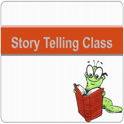 Intro story telling class | PPTX