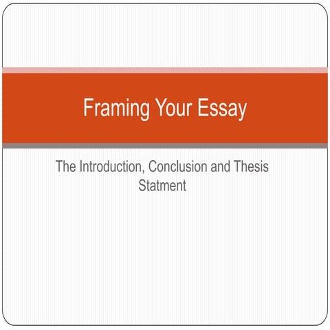 Framing Your Essay | PPTX