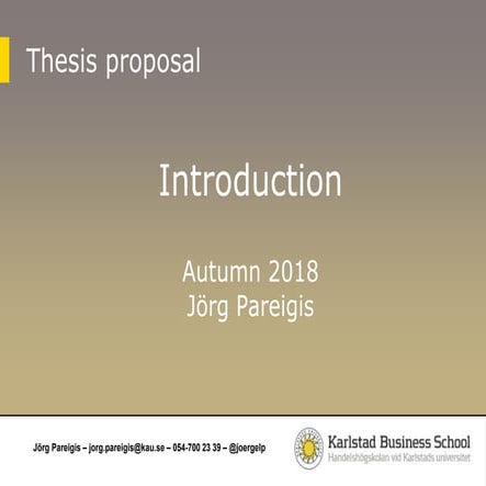 Introduction thesis proposal autumn 2018 | PPT