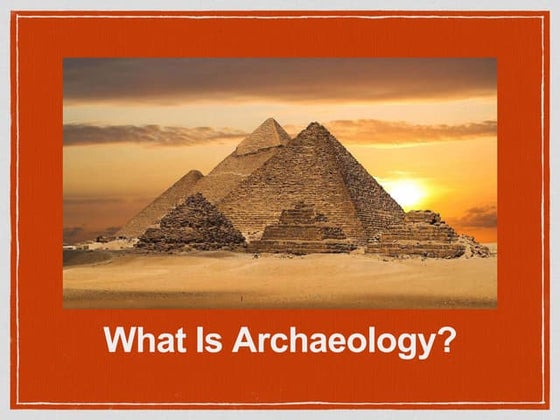 Archaeology Power Point | PPT