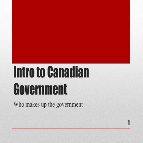 Intro to Canadian Government | PPTX | Elections | Politics