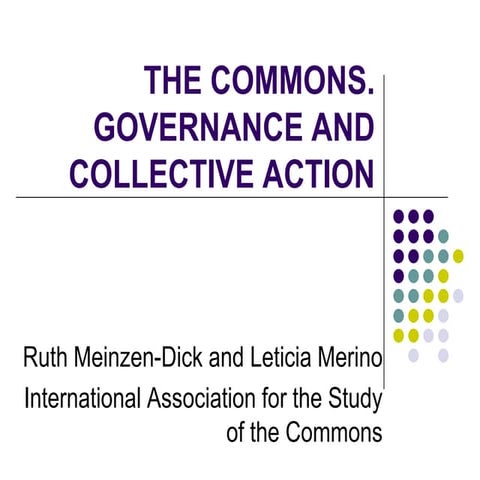 The Commons: Governance and Collective Action | PPTX