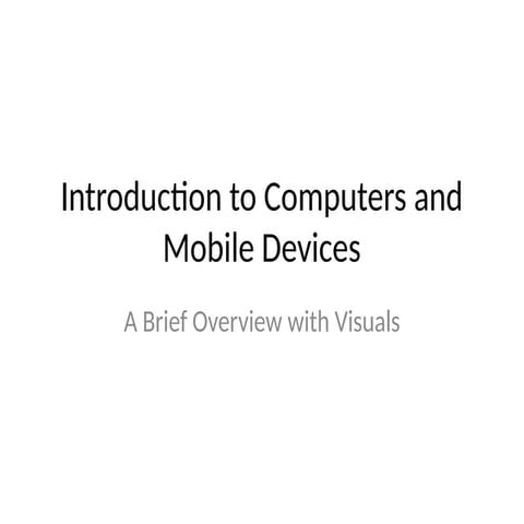 Intro_to_Computers_and_Mobile_Devices.pptx