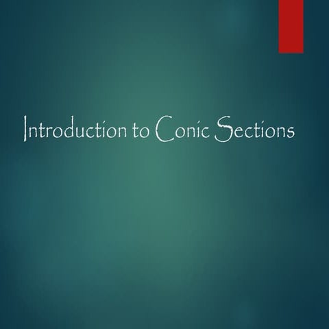 Conic Sections (Class 11 Project) | PPTX