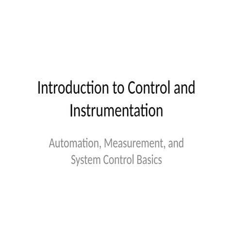 Intro_to_Control_and_Instrumentation_Final.pptx
