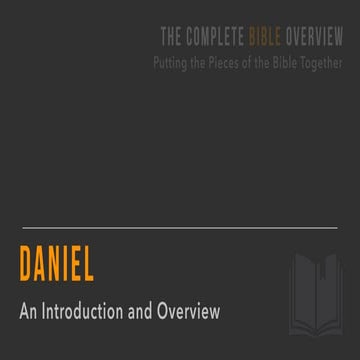 Introduction and Overview of the Book of Daniel | PDF