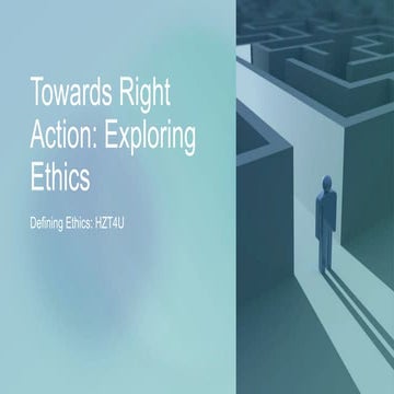 Towards Right Action Exploring Ethics | PPT