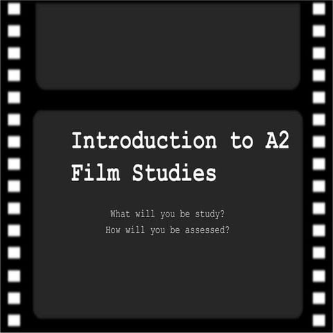 Intro to Film Studies A2 | PPTX | Screenwriting | Content Production