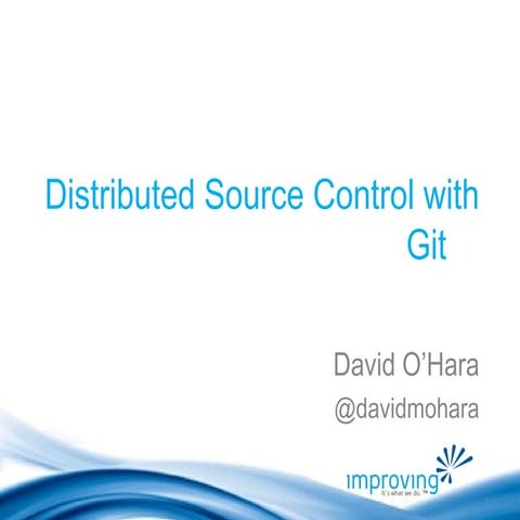Distributed Source Control With Git Ppt