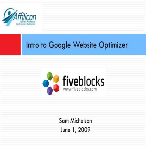 Intro To Google Website Optimizer Sam Michelson Affilicon Israel June 2009 | PPT