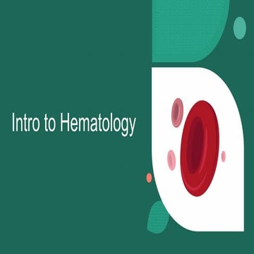 Introduction to Hematology, practical physiology | PPTX