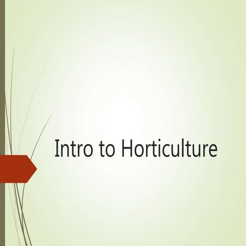 Intro to horticulture | PPT