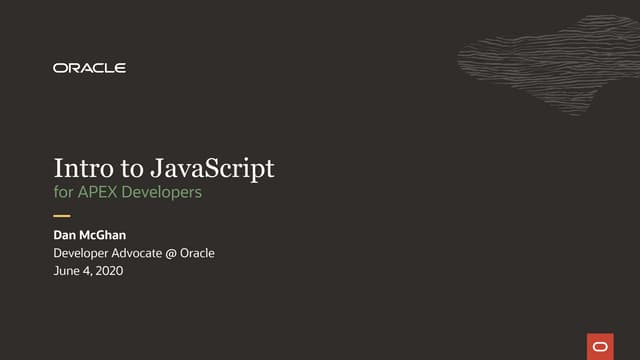 Intro to JavaScript for APEX Developers | PPT Intro to JavaScript for APEX Developers | PPT