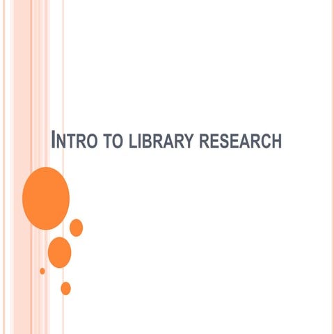 Intro To Library Research | PPTX