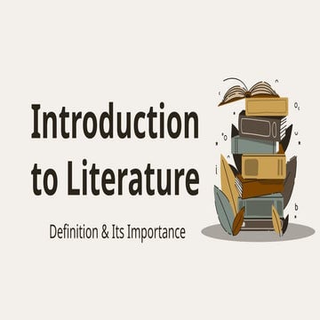 Intro to Literature (new) Definition and Importance | PPTX