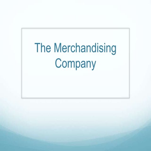 Intro to merchandising company | PPTX
