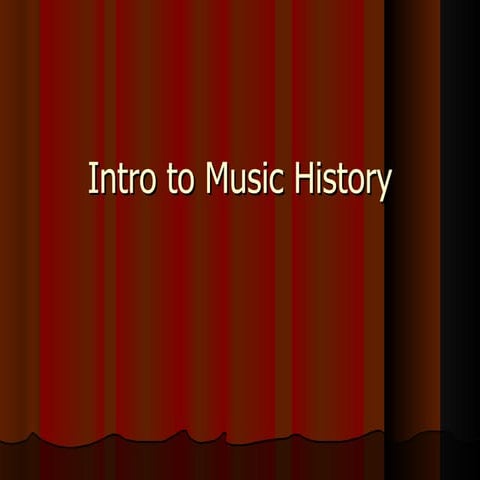 Intro to music history | PPT