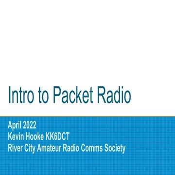 Intro to Packet Radio - April 2022 | PPTX