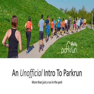 Unofficial Introduction To Parkrun | PPTX
