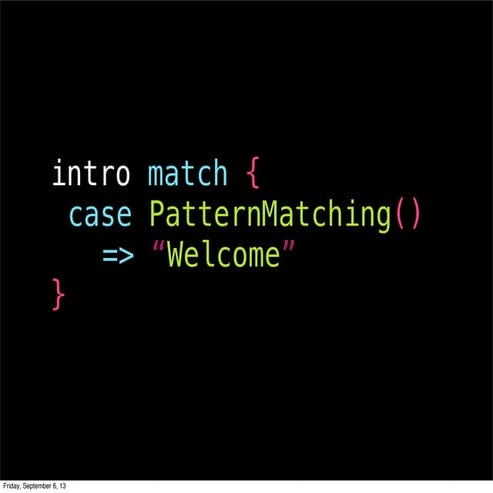 Intro To Pattern Matching In Scala Ppt
