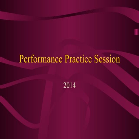 Intro to performance practice 2014 | PPT