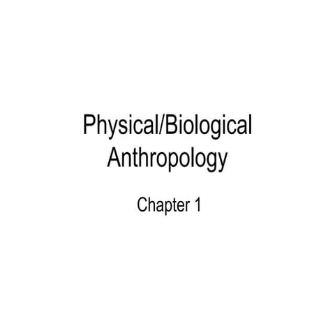Intro to physical anthropology | PPTX
