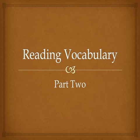 Intro to reading vocab 2 | PPT