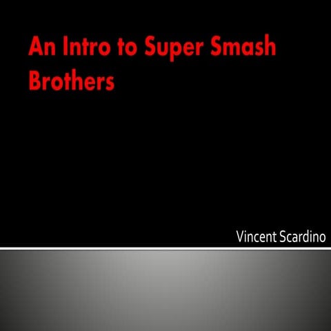Intro to smash | PPTX