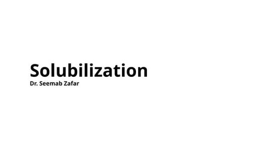 Solubilization | PPT | Chemistry | Science