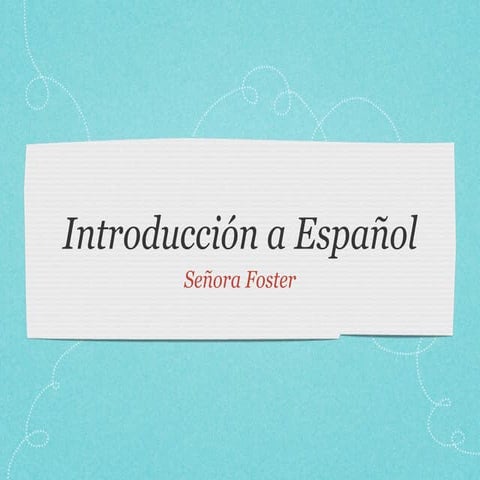 Intro to Spanish | KEY