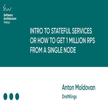 "Intro to Stateful Services or How to get 1 million RPS from a single ...