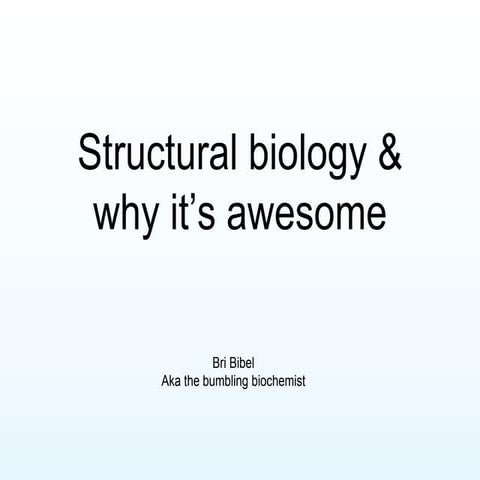 Intro to structural biology | PPTX
