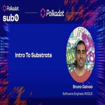 Intro to substrate - sub0 - bruno galvao.pptx