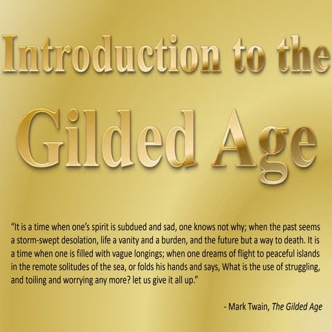 Intro to the gilded age | PPT