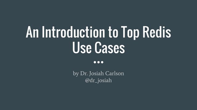 Introduction To Some Top Redis Use Cases Ppt