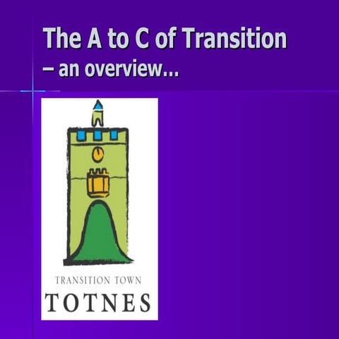 Into Transition, the Totnes' 12 step model | PPT