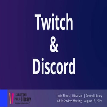 Twitch & Discord in Libraries | PPT