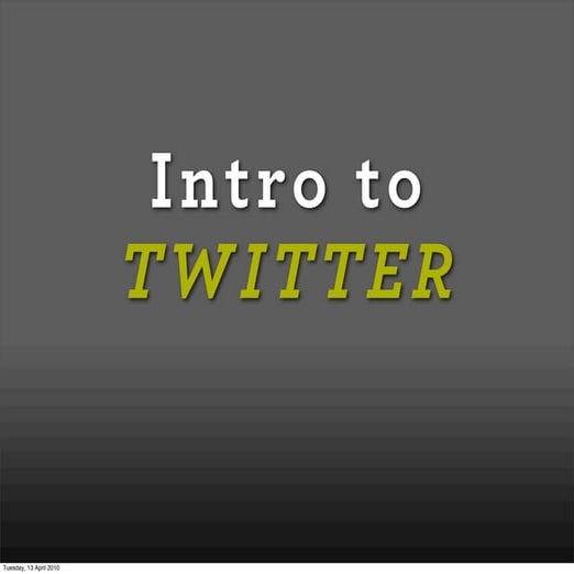 Intro to Twitter | PPT