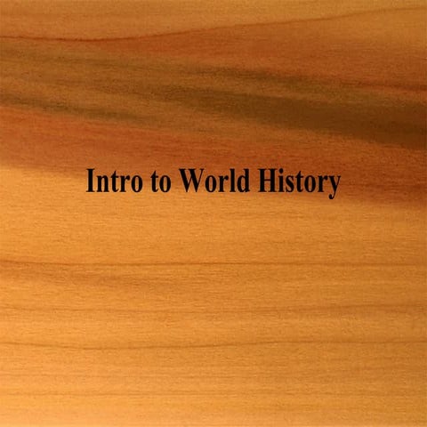 Intro to world_history | PPT