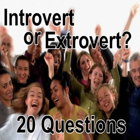 Introvert or Extrovert? Take the Quiz and Know | PDF