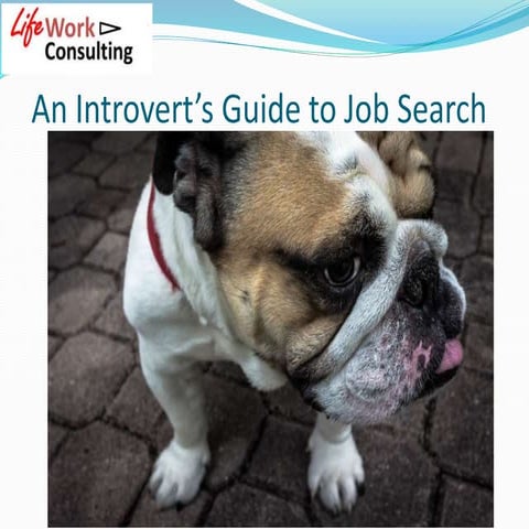 Introverts Guide To Job Search Ppt