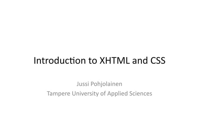 Introduction To Xml Xhtml And Css Ppt