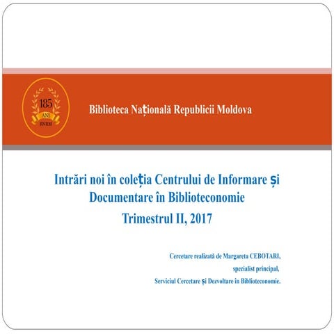 Intrări noi în colecția Centrului de Informare și Documentare în ...