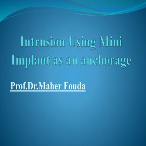 Intrusion by mini implant | PPTX