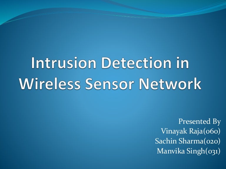Intrusion Detection In Wireless Sensor Network